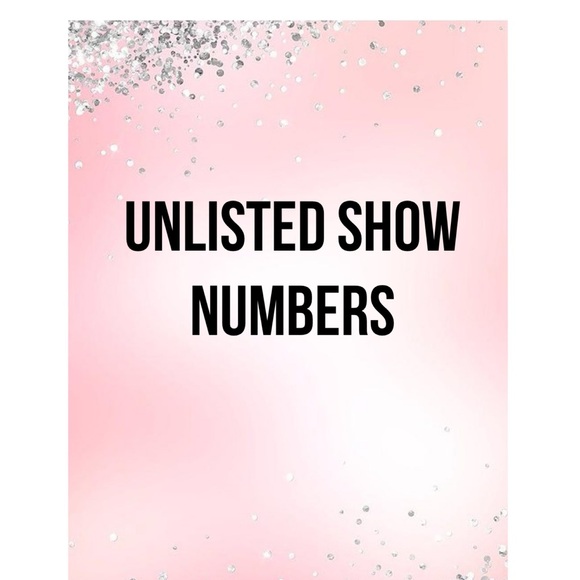 Other | Unlisted Numbers For Shows | Poshmark